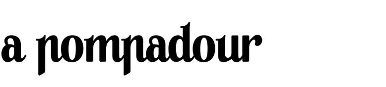 A Pompadour in use - Fonts In Use