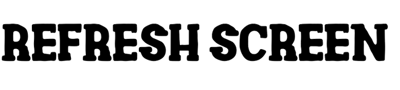 Refresh Screen in use - Fonts In Use