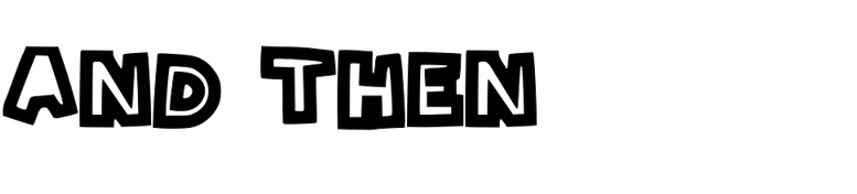 And Then in use - Fonts In Use