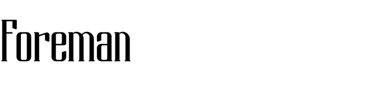 Foreman in use - Fonts In Use