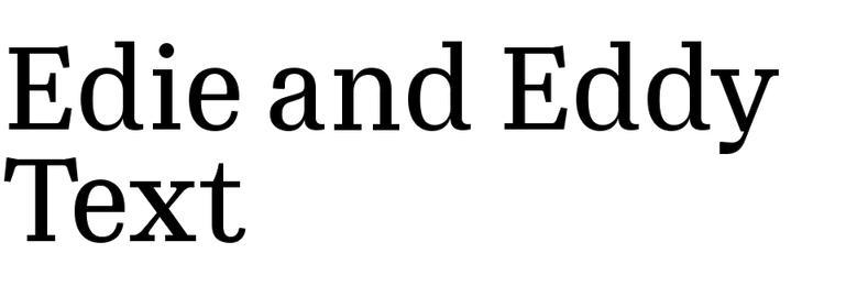 Edie and Eddy Text in use - Fonts In Use