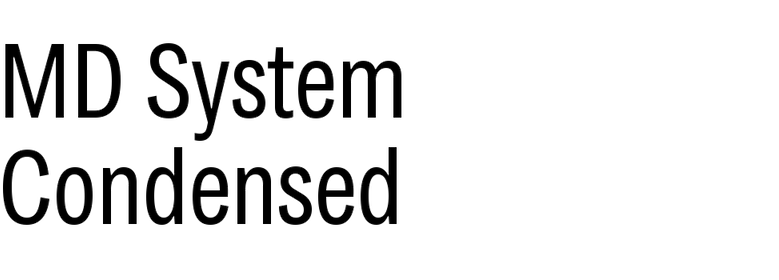 MD System Condensed in use - Fonts In Use