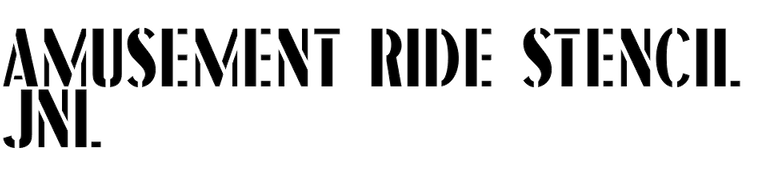 Amusement Ride Stencil JNL in use - Fonts In Use
