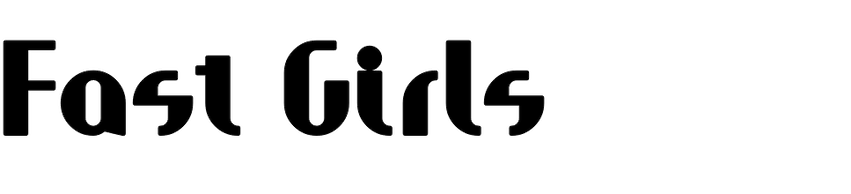 Fast Girls in use - Fonts In Use