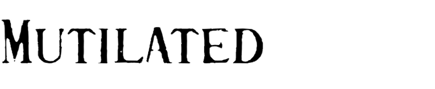 Mutilated in use - Fonts In Use
