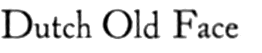Dutch Old Face in use - Fonts In Use