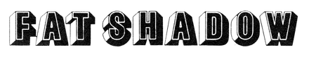 Fat Shadow in use - Fonts In Use