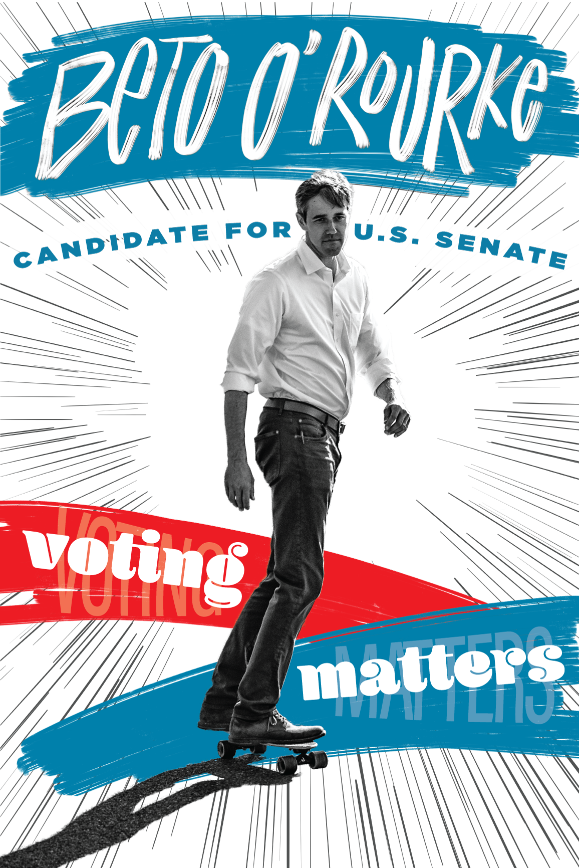 Cruz Can’t Skate – Beto O’Rourke U.S. Senate campaign poster - Fonts In Use