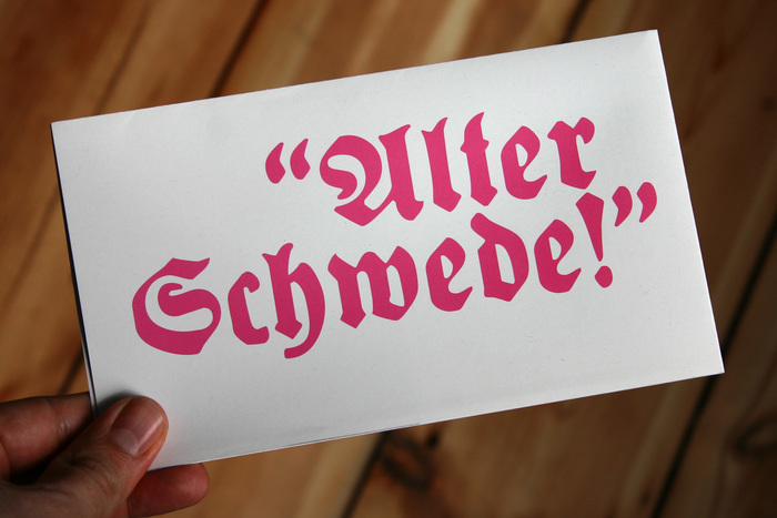 “Alter Schwede!” - Fonts In Use