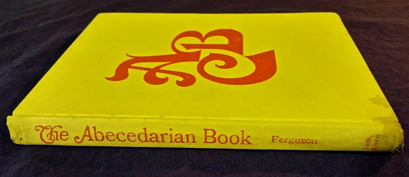 The Abecedarian Book by Charles W. Ferguson - Fonts In Use