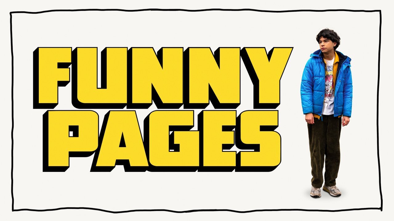 Funny Pages movie poster and trailer - Fonts In Use