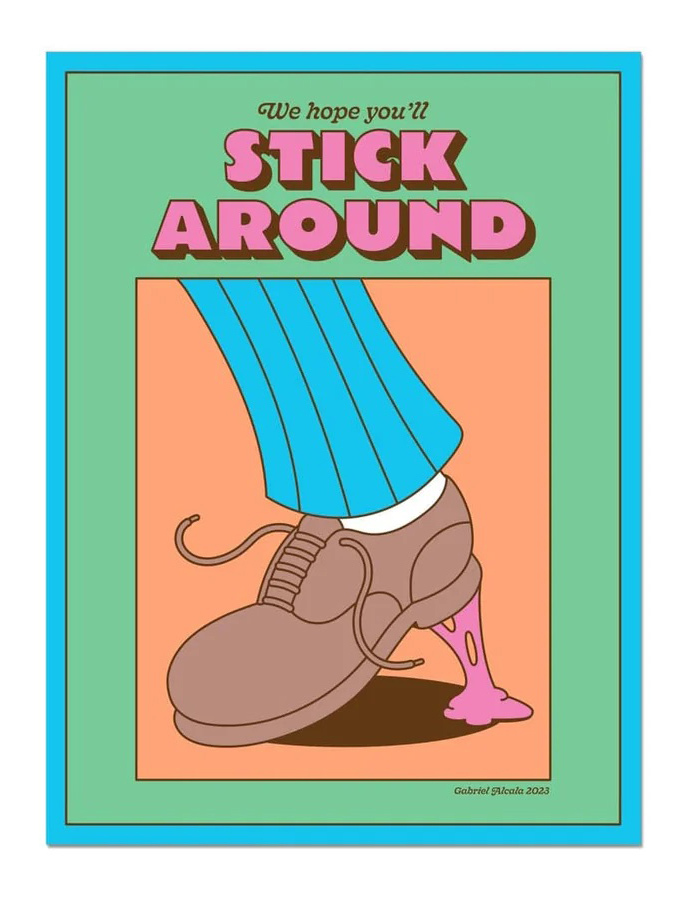 “Stick Around” art print - Fonts In Use