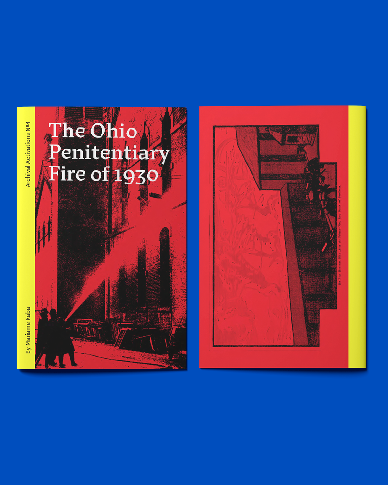 The Ohio Penitentiary Fire of 1930 (Archival Activations №4) by Mariame ...
