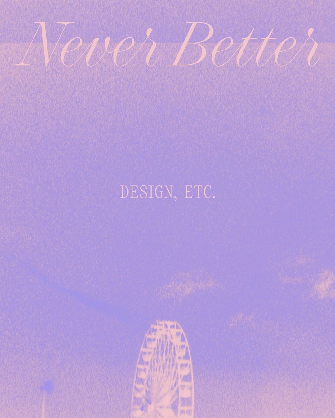 Never Better identity - Fonts In Use