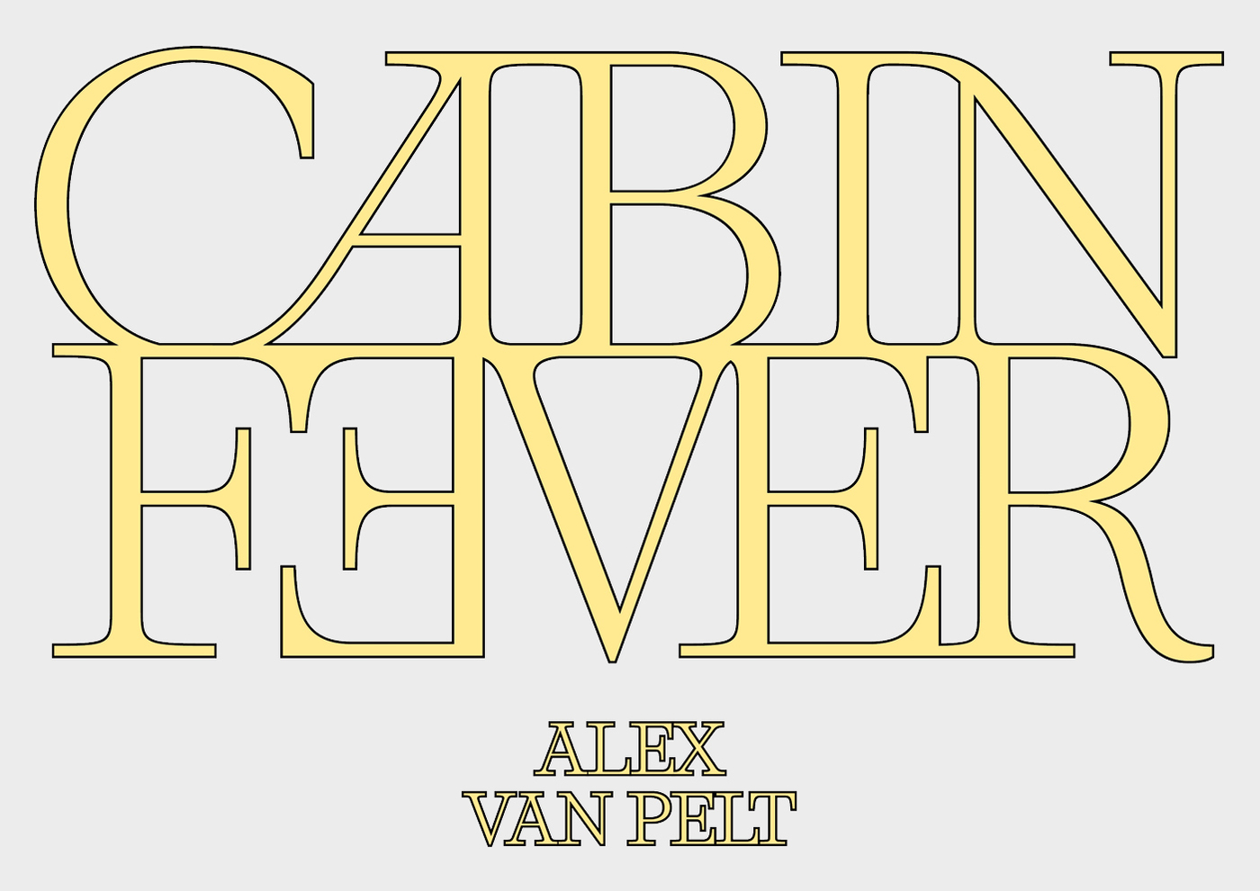 Alex van Pelt – Cabin Fever album art - Fonts In Use