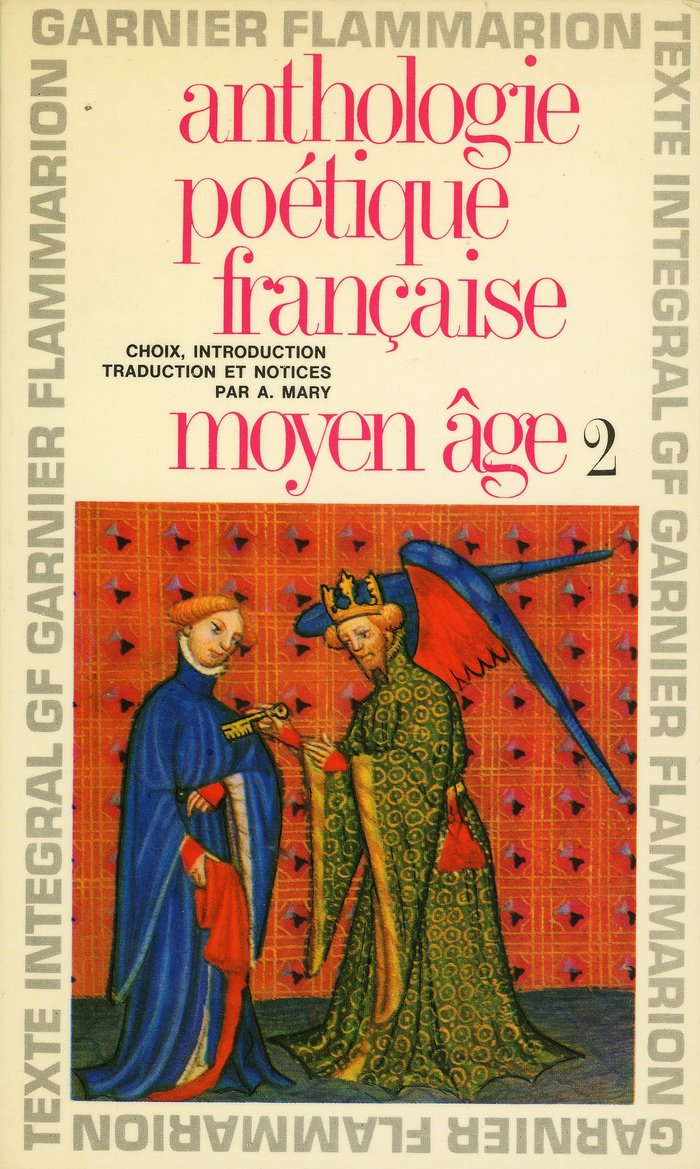 Garnier-Flammarion 153: Anthologie poétique française, Vol. 1 & 2 ...