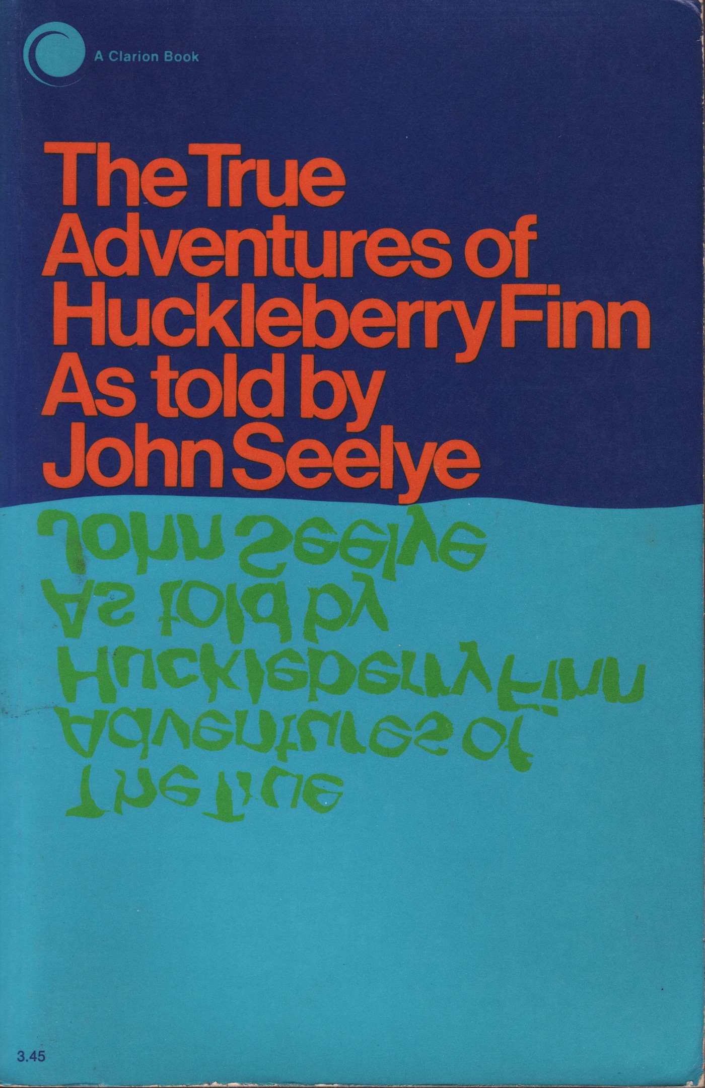 The True Adventures of Huckleberry Finn. As told by John Seelye - Fonts ...