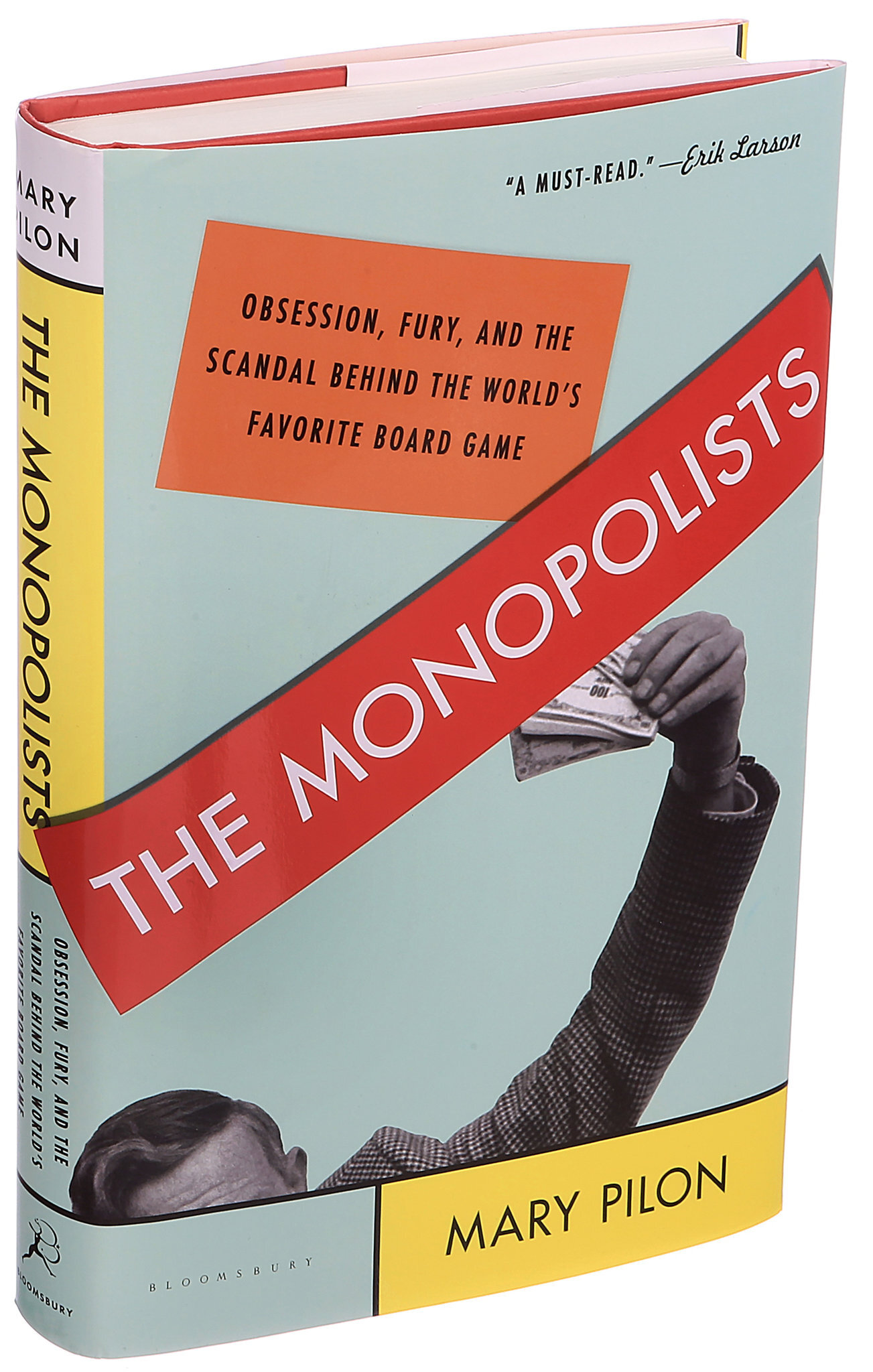 The Monopolists: Obsession, Fury, and the Scandal Behind the World’s ...