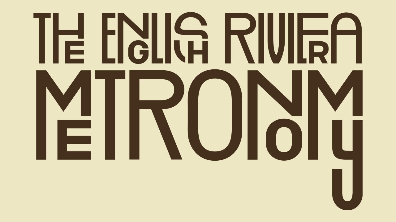 Metronomy – The English Riviera album art - Fonts In Use
